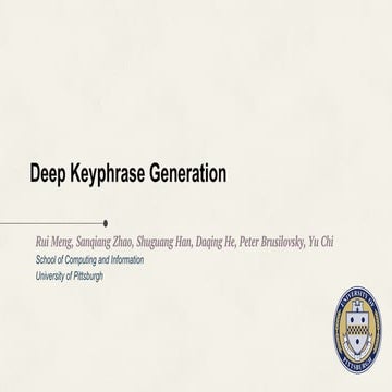 Rui Meng - 2017 - Deep Keyphrase Generation | PPT