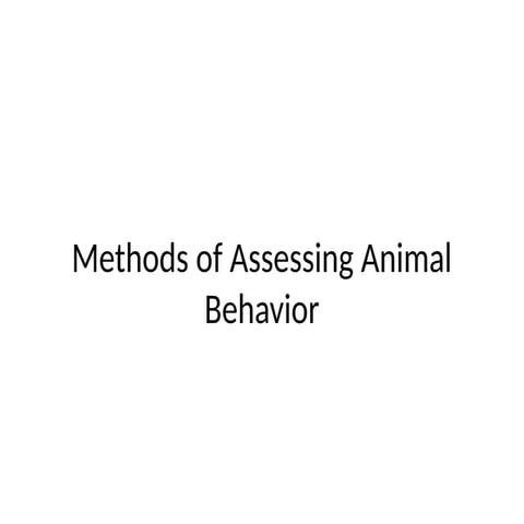 P#1 Methods_of_Assessing_Animal_Behavior_Practical.pptx
