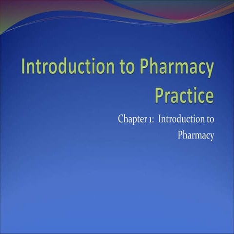 Introduction to pharmacy practice chapter 1 | PPT