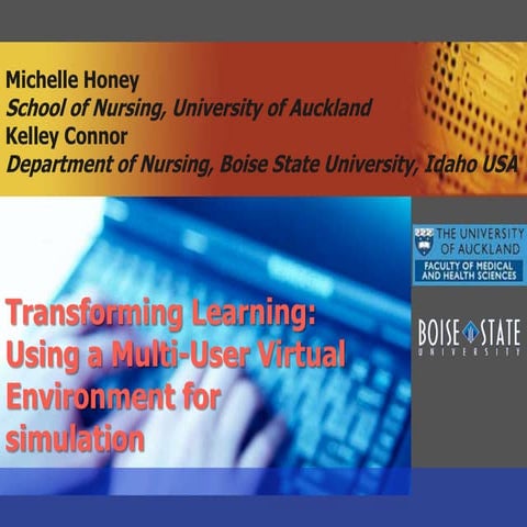 Transforming Learning: Using a Multi-User Virtual Environment for simulation | PPT