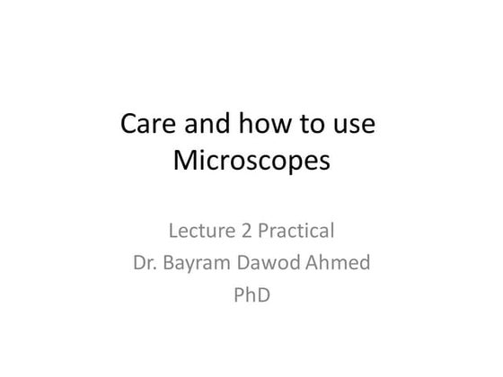 Module 4 Proper Use, Care and Maintenance of a Microscope.pptx