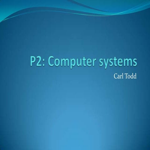 P2 computer systems | PPTX | Smartphones | Consumer Electronics
