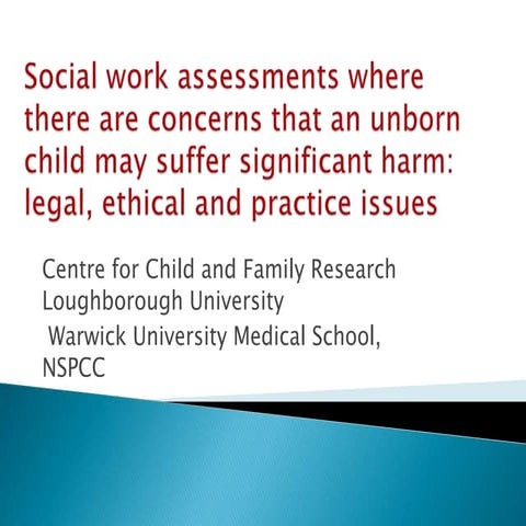 Social Work assessments where there are concerns that an unborn child ...