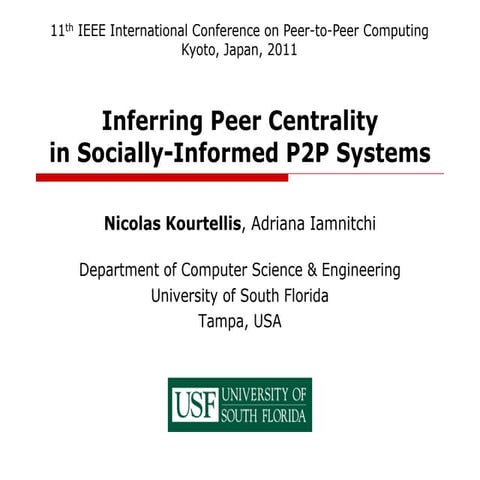Inferring Peer Centrality in Socially-Informed Peer-to-Peer Systems | PPT