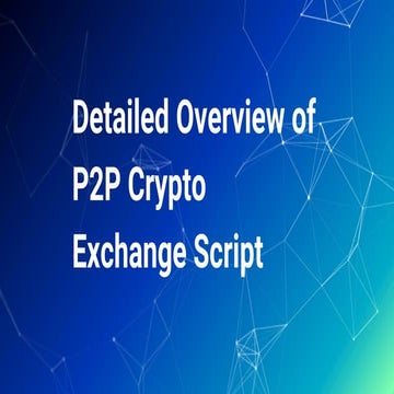 P2P crypto exchange script | PPT