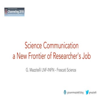 Science Communication a New Frontier of Researcher's Job | PPT