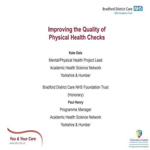 ECO 12 - Improving the quality of physical health checks | PPT