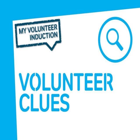 Volunteer clues: Parkinson's UK volunteer induction Module 2, Task 3 | PPTX