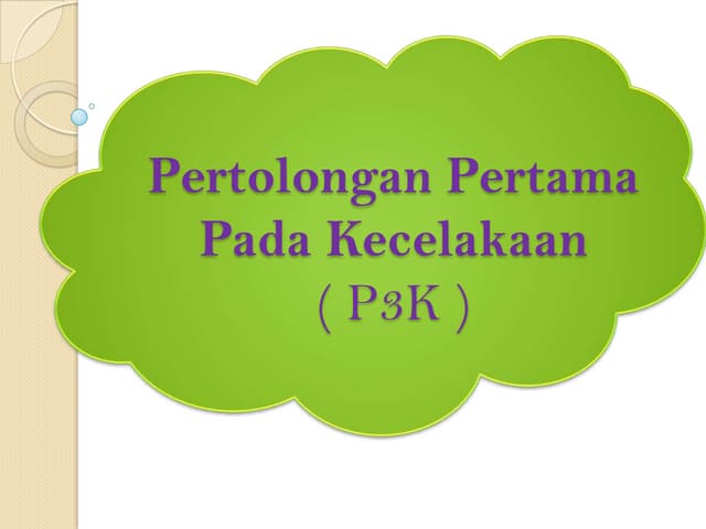 PERTOLONGAN PERTAMA PADA KECELAKAAN (P3K).pptx
