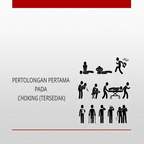 Pertolongan Pertama Pada Kecelakaan Kasus Tersedak.pptx