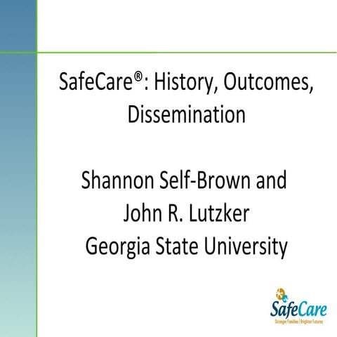 Safe Care: History, Outcomes, Dissemination | PPT