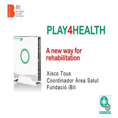Play for Health (P4H): una nueva herramienta en telerehabilitación | PDF