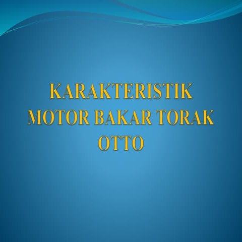 P4, P5_Karakteristik Motor Bakar Torak Otto.pdf