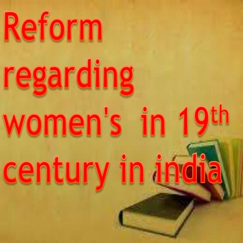 Reforms Regarding Women In 19th Century | PPTX