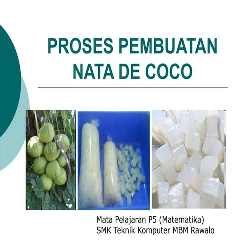 POWER POINT PEMBUATAN NATA DE COCO UNTUK P5 | PPTX