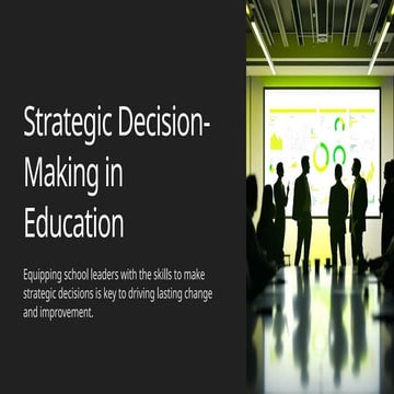 P6 - Strategic Decision-Making in Education.pptx