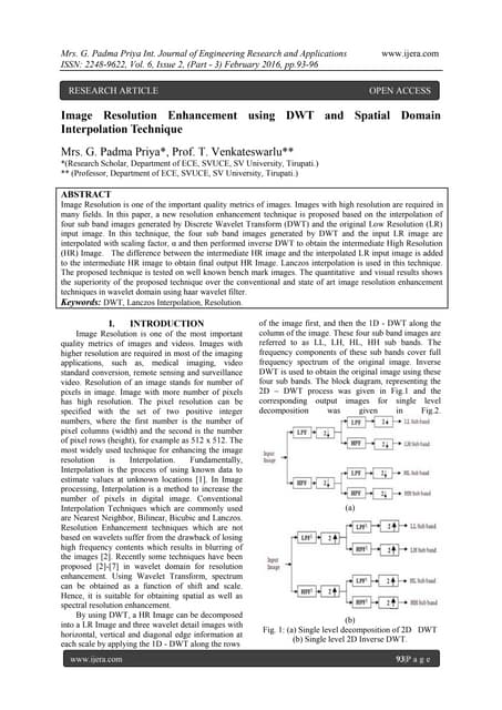 Image Resolution Enhancement Using Dwt And Spatial Domain Interpolation