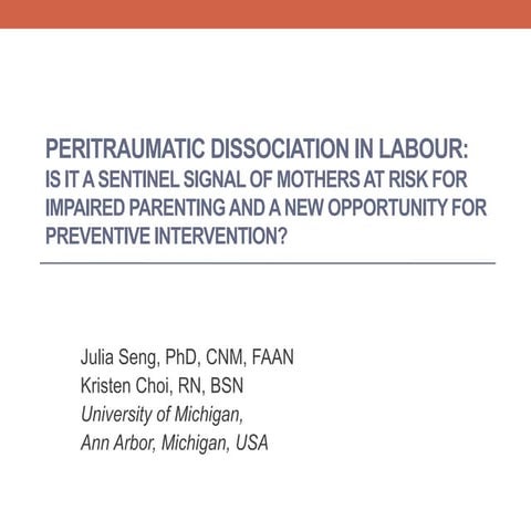 Peritraumatic Dissociation in Labour: Is it a sentinel signal of ...