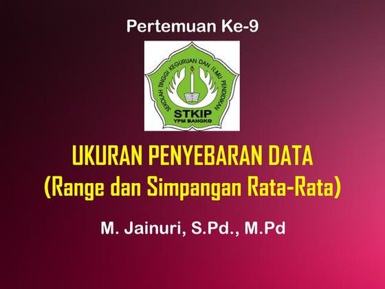UKURAN DATA PENYEBARAN, JANGKAUAN/RANGE, DEVIASI RATA RATA PPT | PPTX