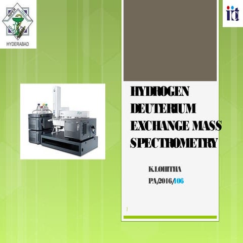 Hydrogen Deuterium exchange mass spectrometry (HDX-MS) | PPT