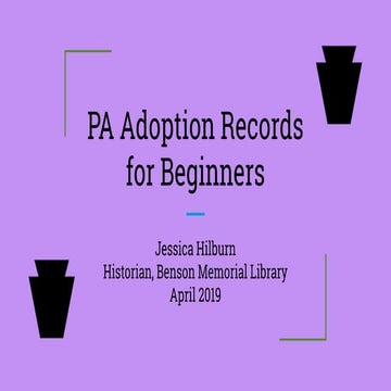 PA Adoption Records for Beginners | PPT