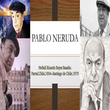 Pablo Neruda - Biografía | PPTX