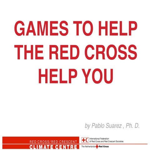 Pablo Suarez - Games To Help The Red Cross Help You | PDF
