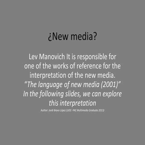 ¿Qué son los nuevos medios? La visión de Lev Manovich | PDF