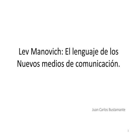 Principios de los NUevos Medios, Lev Manovich | PPT