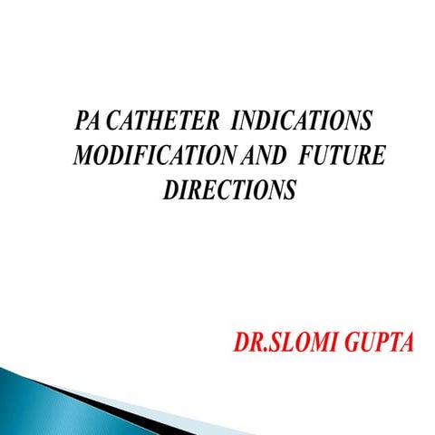 PA CATHETER (1).pptx | Heart and Cardiovascular Diseases | Diseases and ...
