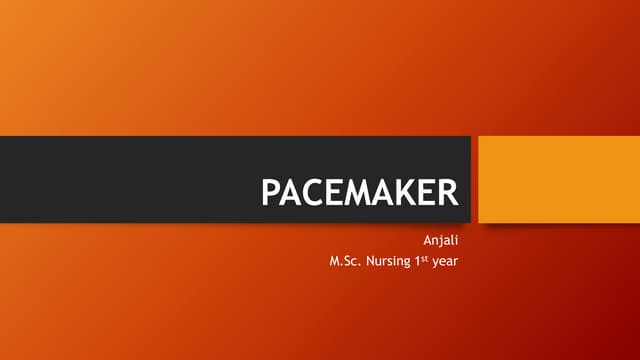 Pacemaker powerpoint presentation med surg | PPTX