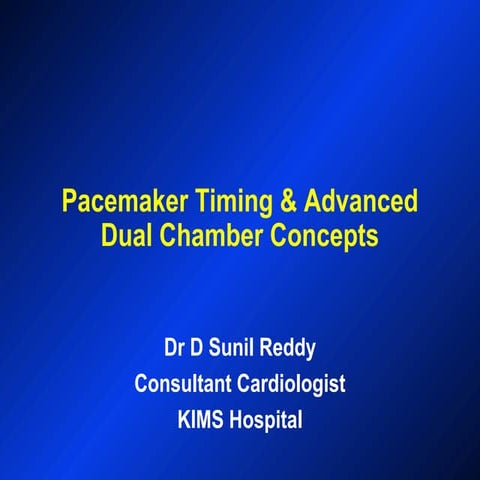 Pacemaker timing & advanced dual chamber concepts | PPT