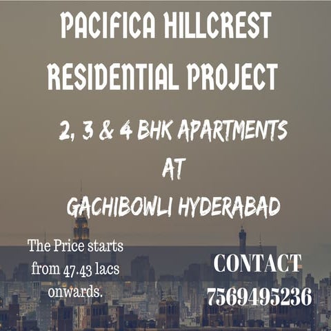 Pacifica hillcrest residential project at Gachibowli Hyderabad | PDF