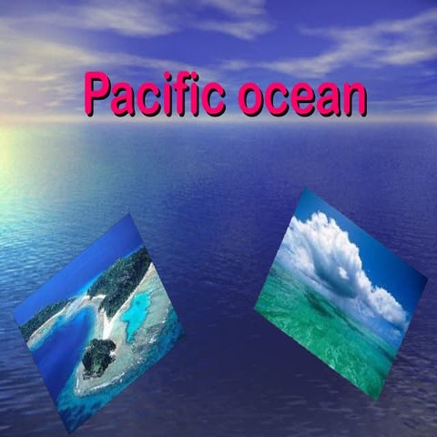 Pacific ocean[1] | PPT