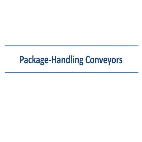 Package handling conveyors | PPTX