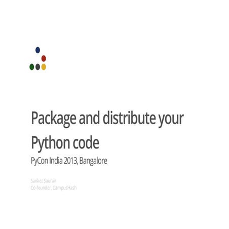 Package And Distribute Your Python Code Ppt