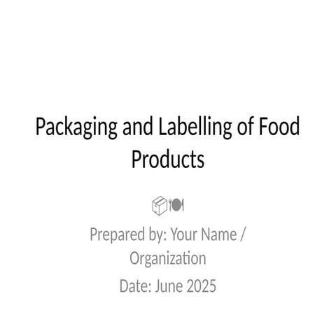 Packaging_and_Labelling_Food_Products.pptx