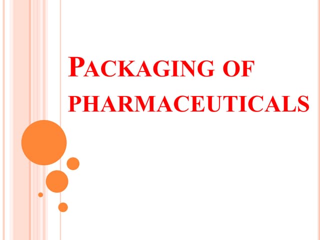 Pharmaceutical Packaging tablet and capsules | PPTX