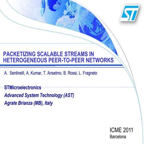 Packetizing Scalable Streams In Heterogeneous Peer To Peer Networks Ppt
