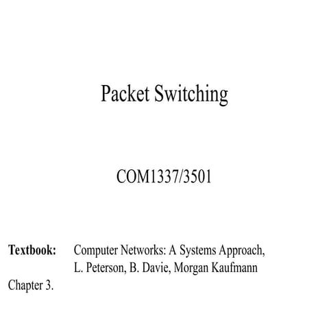 Packet switching paradigms Computer Networks: A Systems Approach.ppt