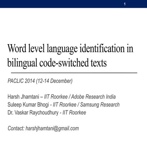 Word level language identification in code-switched texts | PPT