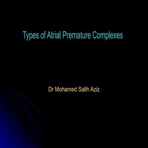 Premature Atrial complexes | PPT