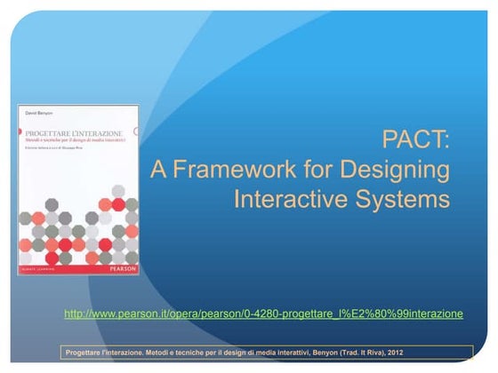 Session 1 Lecture 2 PACT A Framework for Designing Interactive Systems | PPTX | Technology ...