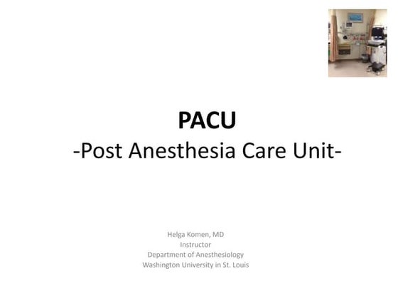 Post Anesthesia Care Unit | PPT