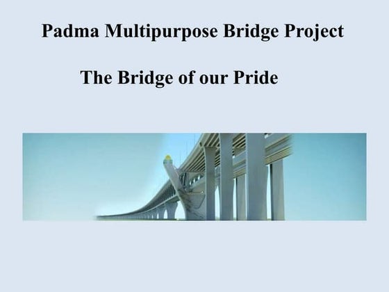 Padma bridgeg | PPTX | Civil Engineering Industry | Industries
