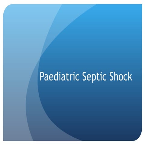 paediatric-septic-shock power point presentation | PPT