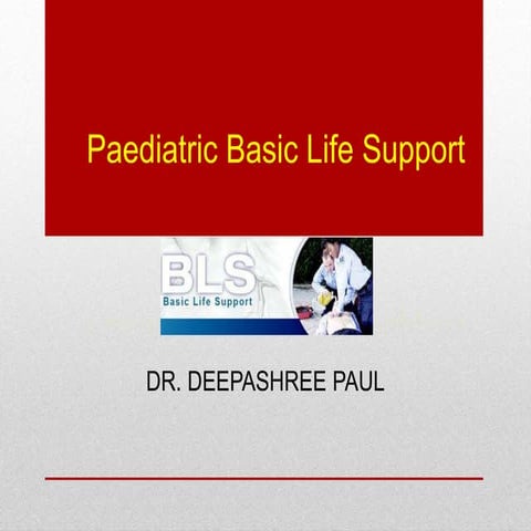Paediatric basic life support ppt | PPTX