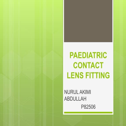 Paediatric contact lens | PPTX