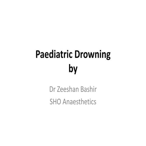Paediatric Drowning.pptx | First Aid | Injuries
