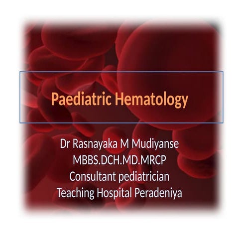 paediatrichematology-131212124618-phpapp02.pptx